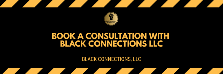 Services offered by Black Connections - Black Connections, LLC